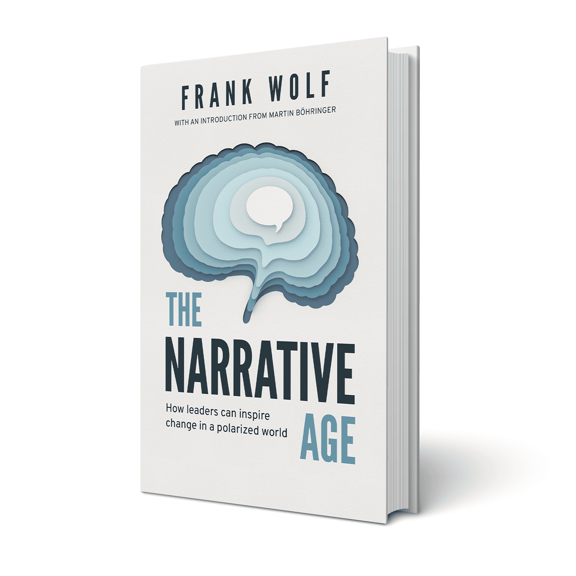 The Narrative Age: How leaders can inspire change in a polarized world