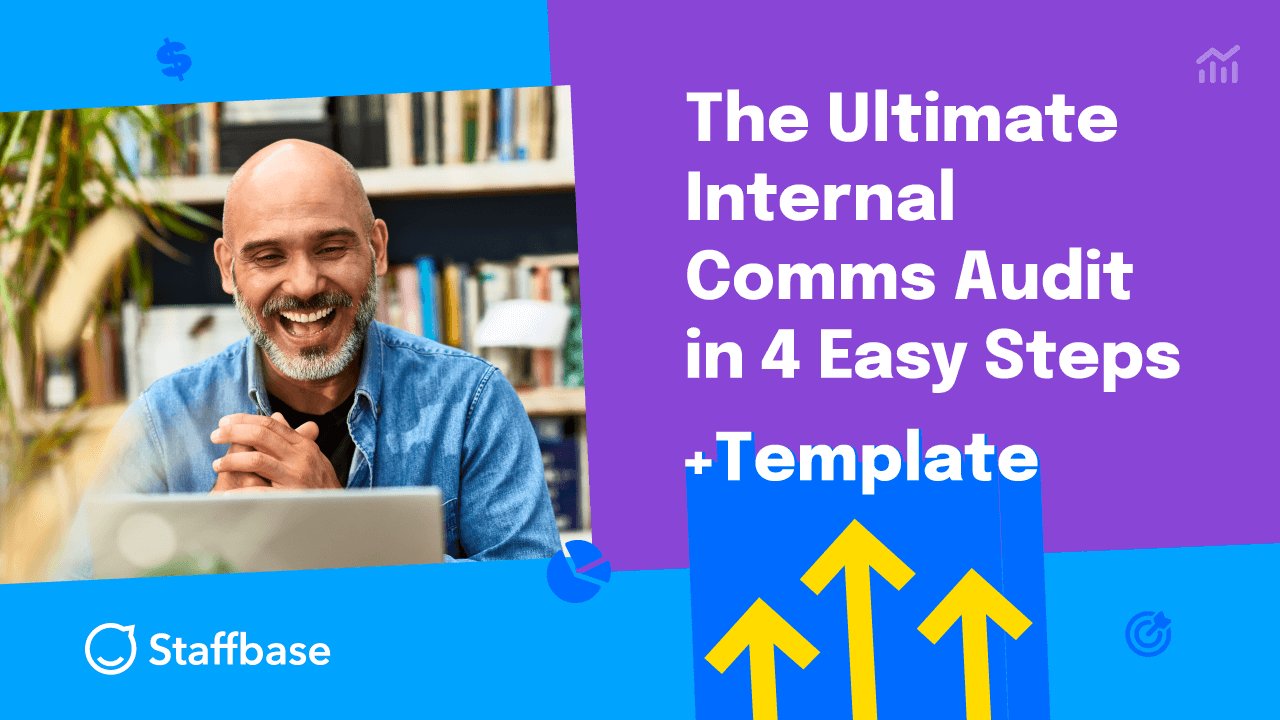 The Ultimate Internal Comms Audit in 4 Easy Steps [+ Template]